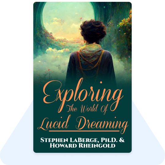 Exploring The World Of Lucid Dreaming by Stephen LaBerge & Howard ...